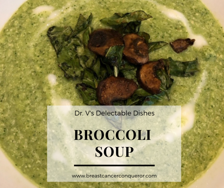 Broccoli Soup Breast Cancer Conqueror