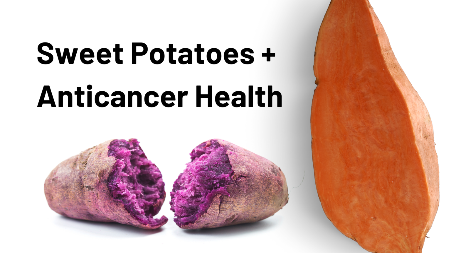 Sweet Potatoes Are Loaded With Anticancer Health Benefits Breast